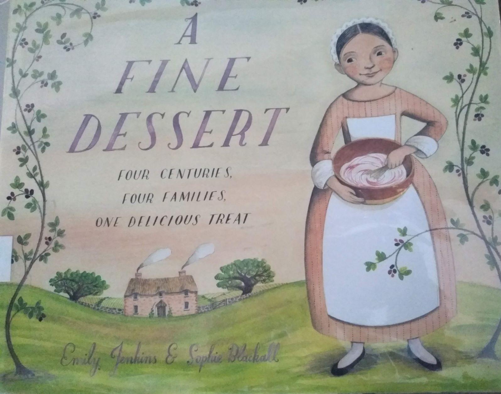Books Worth Reading: Emily Jenkins’ A Fine Dessert - Inspire Virtue